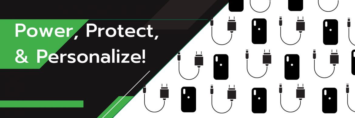 Power, Protect, & Personalize! - News - Nex-Tech Wireless